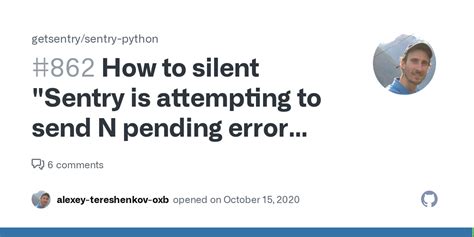 How To Silent Sentry Is Attempting To Send N Pending Error Messages When Exception Is Raised