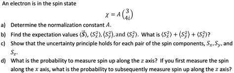 Solved X A An Electron Is In The Spin State A