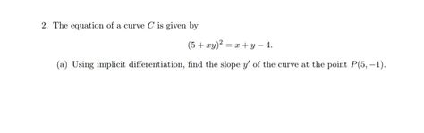 Solved The Equation Of A Curve C Is Given By Chegg