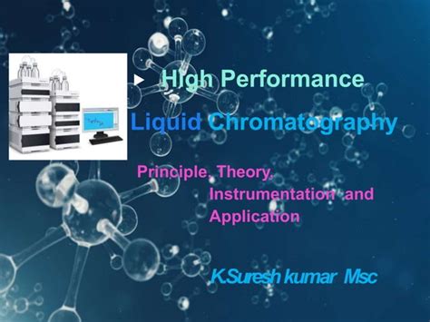 HPLC Principle Instrumentation And Application PPTX