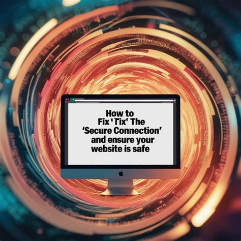How To Fix The Secure Connection Error And Ensure Your Website Is Safe Dev Community