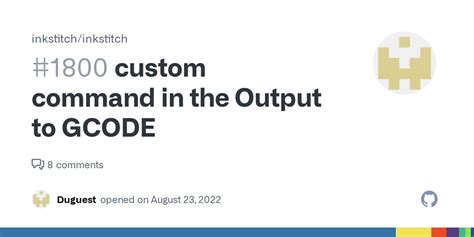 Custom Command In The Output To Gcode · Issue 1800 · Inkstitchinkstitch · Github
