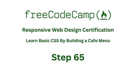 Freecodecamp Responsive Web Design Learn Basic Css By Building A Cafe Menu Step 65 Youtube