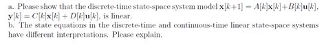 Solved A Please Show That The Discrete Time State Space