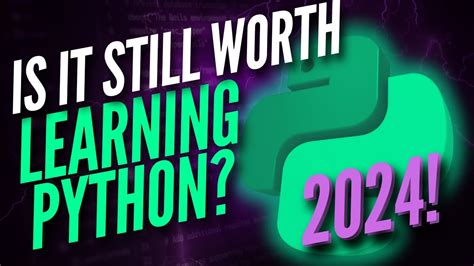 Is It Still Worth Learning Python In 2024 Youtube