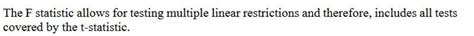 Solved The F Statistic Allows For Testing Multiple Linear