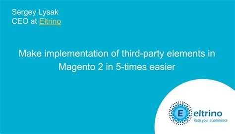 make implementation of third party elements in magento 2 in 5 times