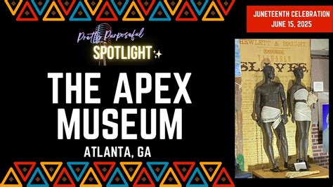 Pretty Purposeful Spotlight The Apex Museum Youtube