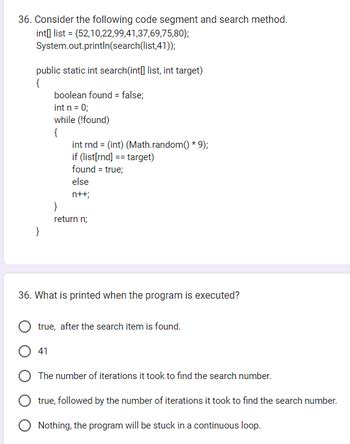 Answered 37 Consider The Following Code Segment And Search Method