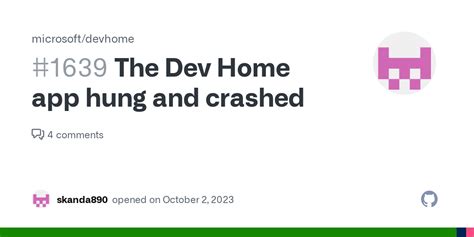 The Dev Home App Hung And Crashed · Issue 1639 · Microsoftdevhome
