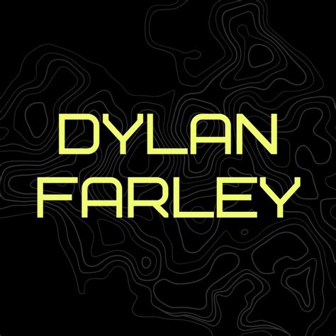 Dylan Farley Youtube