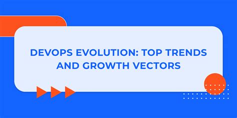 Devops Trends The Growth Vectors Of The Methodology Quema
