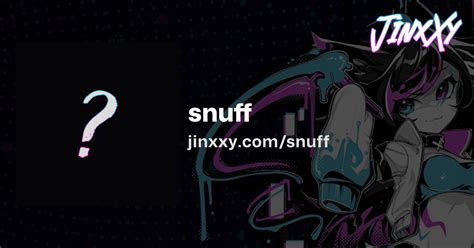 Snuff Snuff Jinxxy