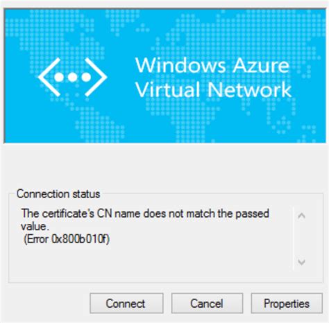 Azure Vpn Gateway The Certificates Cn Name Does Not Match The Passed Value Mike Says Meh