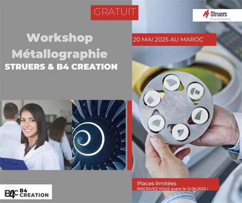 📢 Workshop Métallographie Struers And B4 Creation Gratuit Places… B4c Lab