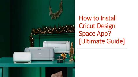 How To Install Cricut Design Space App Pptx