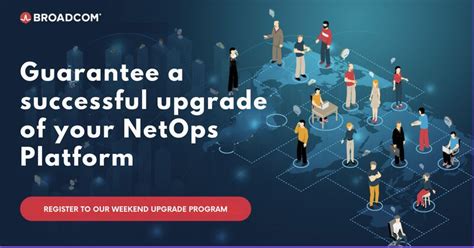 Appneta And Dx Netops By Broadcom On Linkedin Broadcom Designated Weekend Upgrade Program