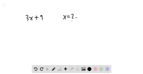 solved evaluating expressions evaluate the expression for the given value of the variable 3 x 9