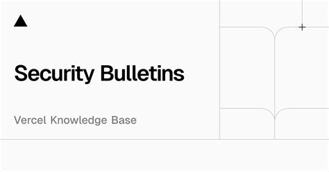 Security Bulletins Vercel Knowledge Base