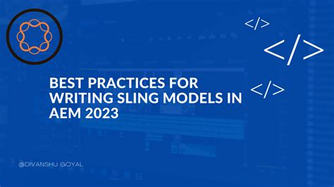 Best Practices For Writing Sling Models In Aem 2023