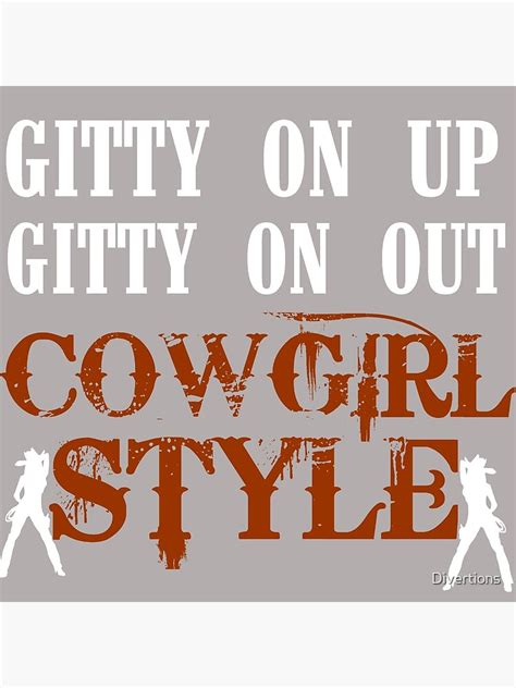 Gitty On Auf Gitty On Out Cowgirl Style Fotodruck Von Divertions