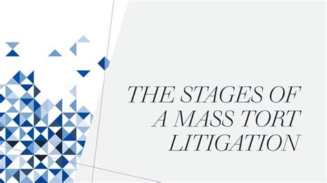 The Stages Of A Mass Tort Litigation Ppt