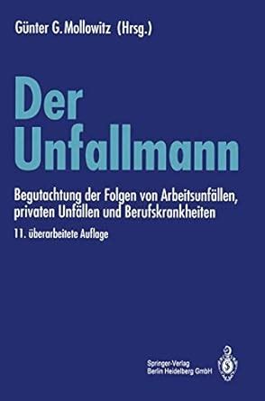 Der Unfallmann Begutachtung Der Folgen Von Arbeitsunf Llen Privaten Unf ...