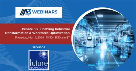 A3 Association For Advancing Automation On Linkedin Join Us For A Webinar About Private 5g As