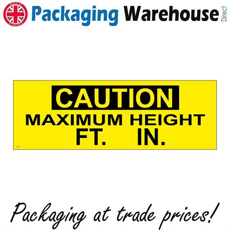 Caution Maximum Height Sign Pwdirect