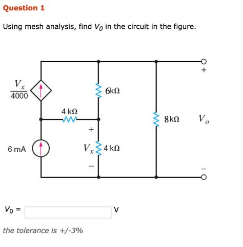 Solved Question 1 Using Mesh Analysis Find Vo In The Chegg Com