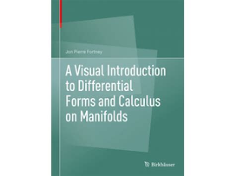 A Visual Introduction To Differential Forms And Calculus On Manifolds Bookpath