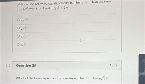 Solved Which Of The Following Equals Complex Number Z−4i In