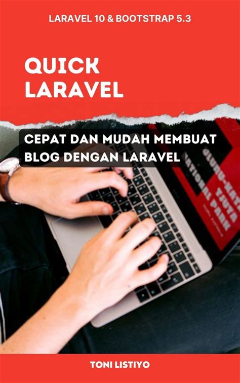 Quick Laravel Oleh Toni Listiyo Leanpub Pdfipadkindle