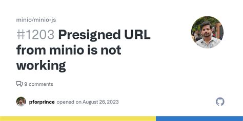 presigned url from minio is not working · issue 1203 · minio minio js · github