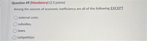 Solved Question 49 Mandatory 2 5 ﻿points Among The