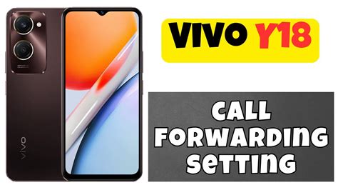 Vivo Y18 Call Forwarding How To Enable Or Disable Call Forwarding Setting Youtube