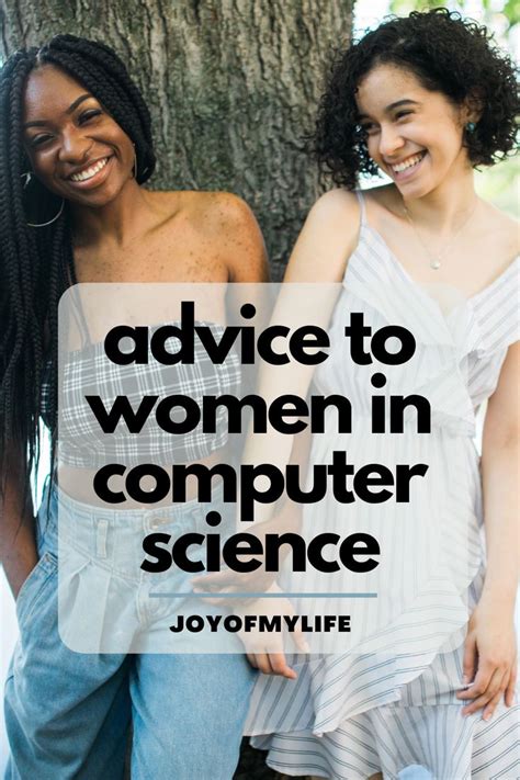 Advice To Women In Computer Science Computer Science Women Computer
