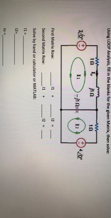 Solved Using Loop Analysis Fill In The Blanks For The Given