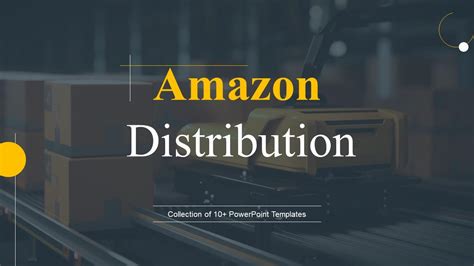 Amazon Distribution Powerpoint Ppt Template Bundles Ppt Presentation