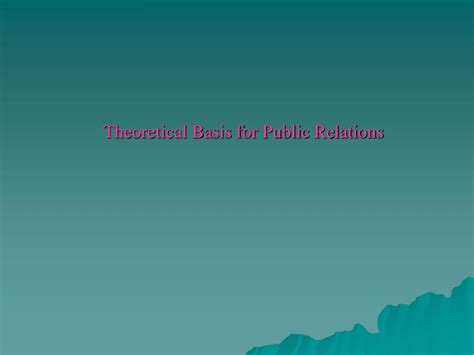 Ppt Theoretical Basis For Public Relations Powerpoint Presentation