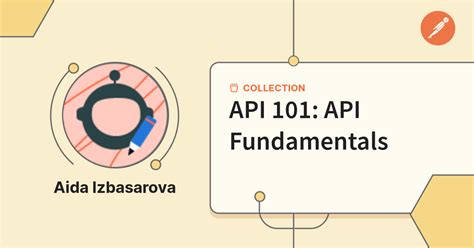 Api 101 Api Fundamentals Get Started Postman Api Network