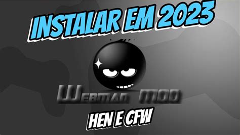 Como Instalar E Configurar Webman Mod Hen E Cfw 490 Em 2023 Youtube