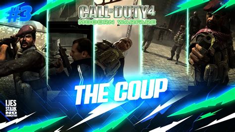 The Coup Call Of Duty 4 Moderen Warfare Missi 3 Youtube
