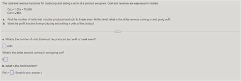 Solved The Cost And Revenue Functions For Producing And Chegg Com