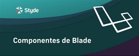 Uso Práctico De Componentes Y Slots De Blade En Laravel