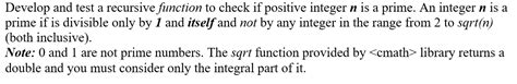 Solved Develop And Test A Recursive Function To Check If