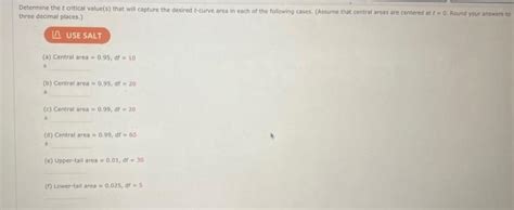 Solved Determine The T Critical Value That Will Capture Chegg Com