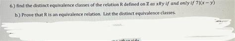solved 6 find the distinct equivalence classes of the