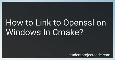 How To Link To Openssl On Windows In Cmake In 2024
