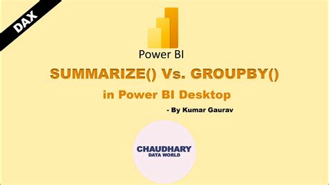 Dax Summarize Vs Groupby In Powerbi Youtube